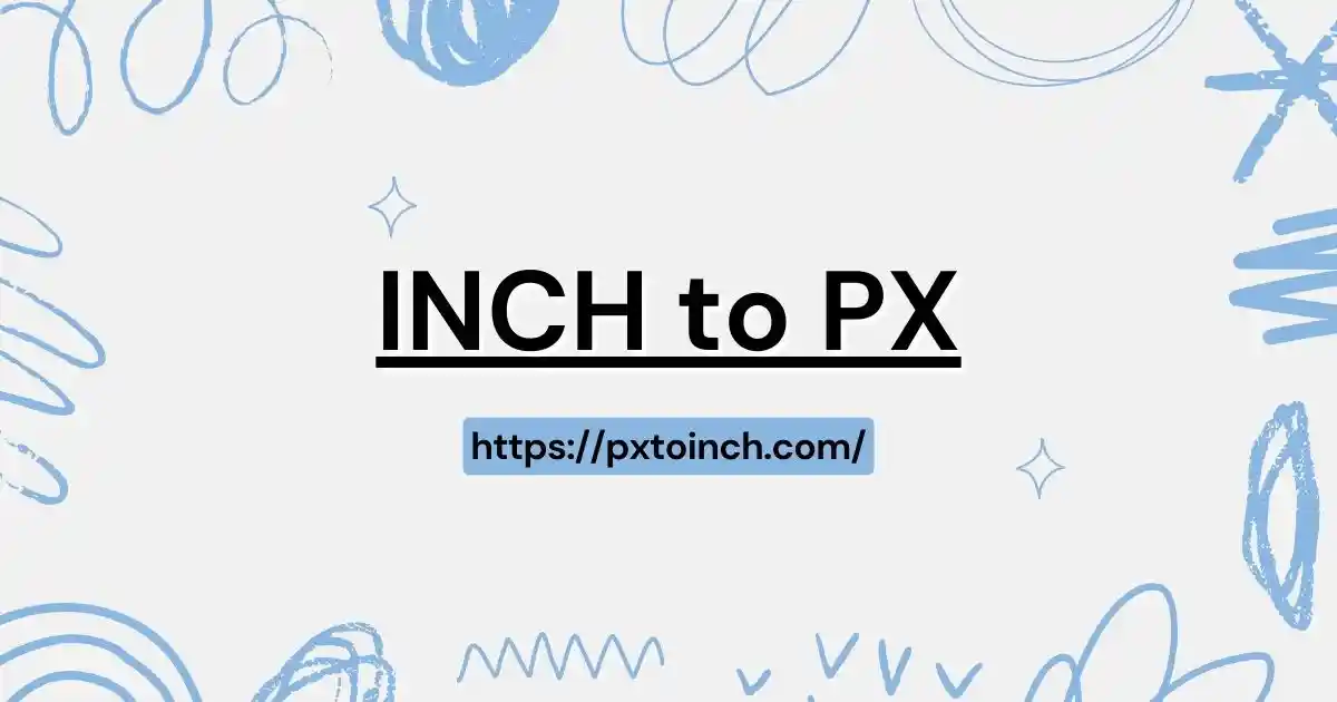 INCH to PX Converter - Easy to convert css units from Inches to Pixels